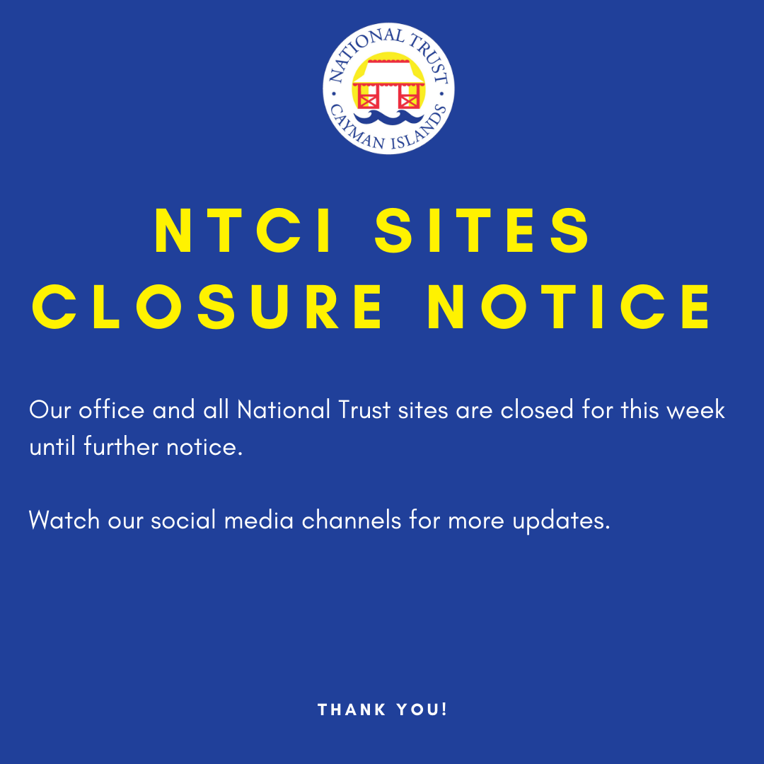 NTCI Office & Sites Closure Notice - National Trust for the Cayman Islands
