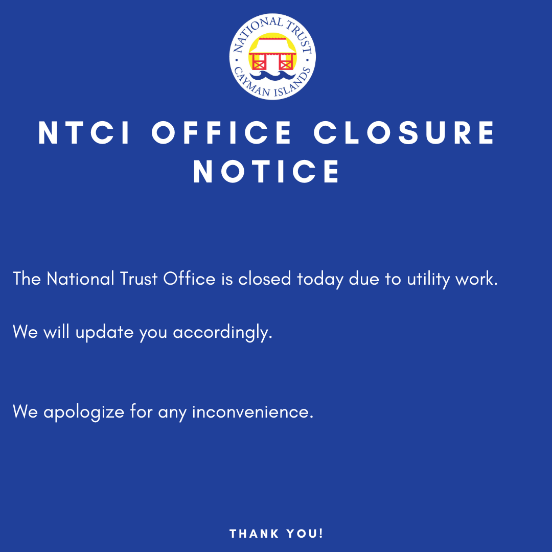 Office Closure Notice: 2 February 2023 - National Trust for the Cayman ...