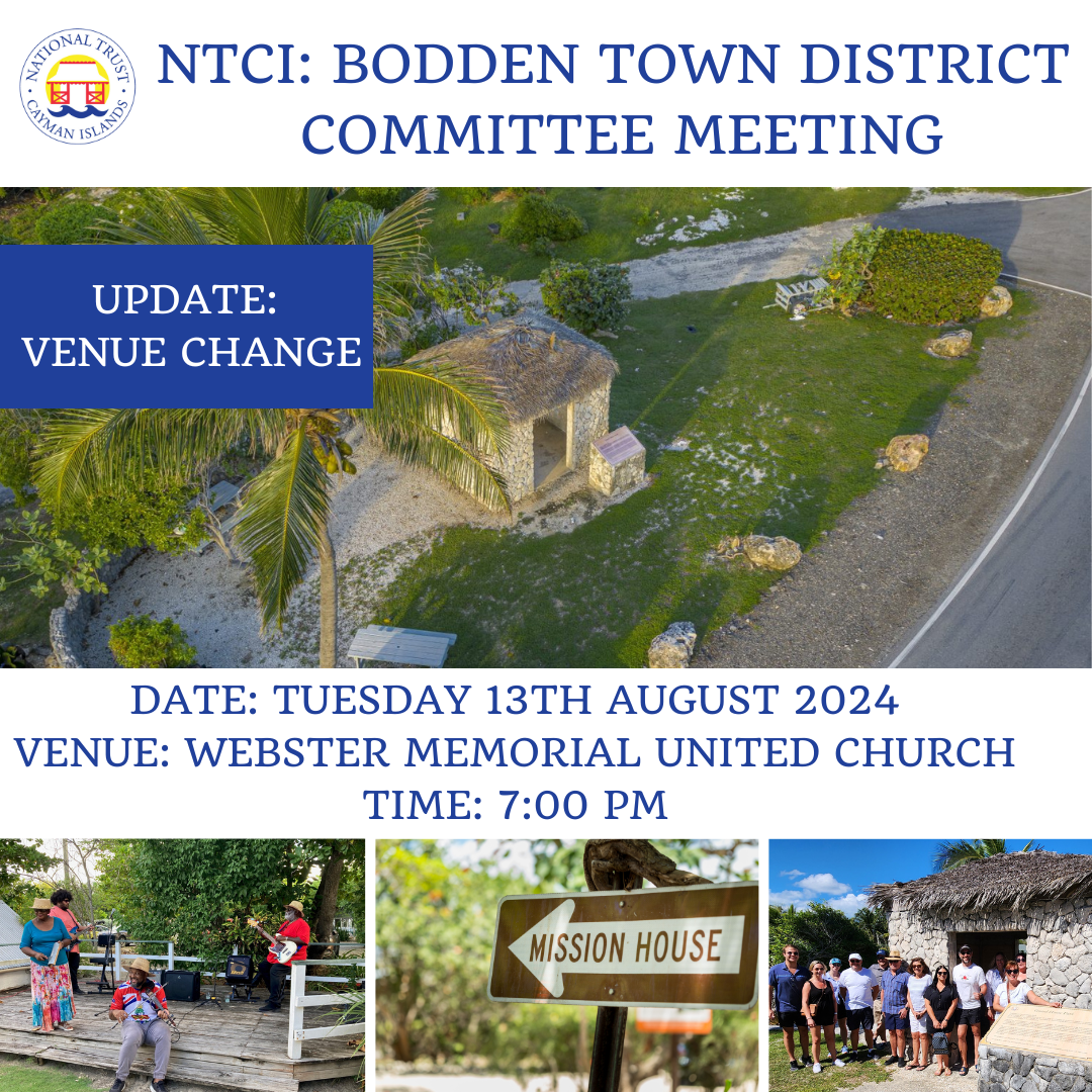 Bodden Town District Committee Meeting Notice: Venue Change - National Trust for the Cayman Islands